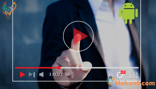 适用于所有视频格式的 Android 上排名前 12 的视频播放器应用 - Mekano Tech
